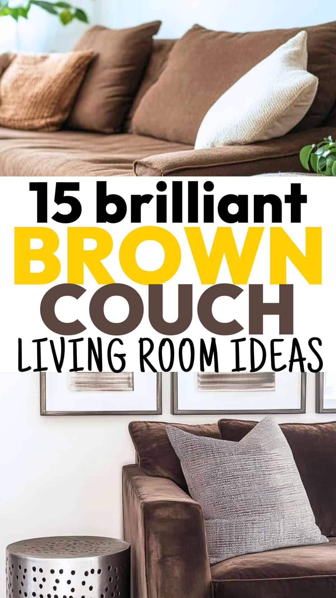 The Chocolate Brown Couch Living Room Aesthetic You Need