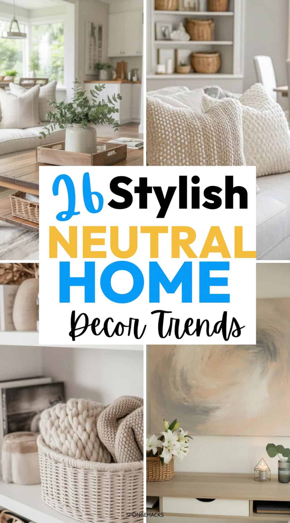 26 Neutral Home Decor Trends That Still Feel Summery