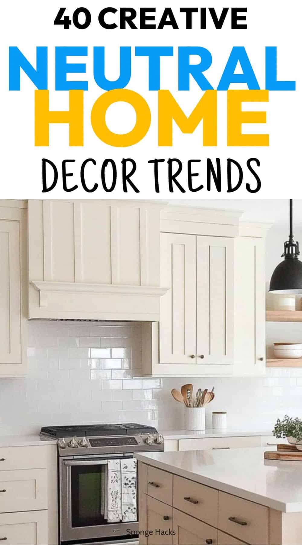 40 Neutral Home Decor Trends for 2026 (Clean & White)